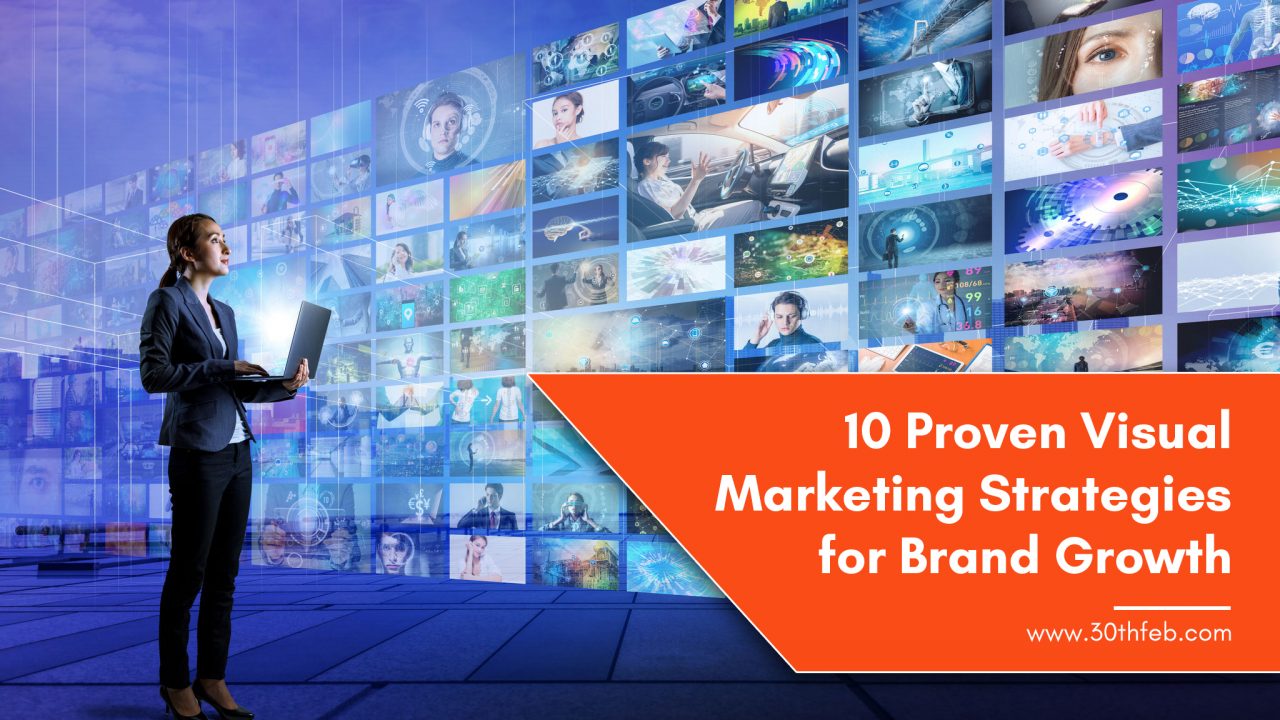 10 Proven Visual Marketing Strategies for Brand Growth